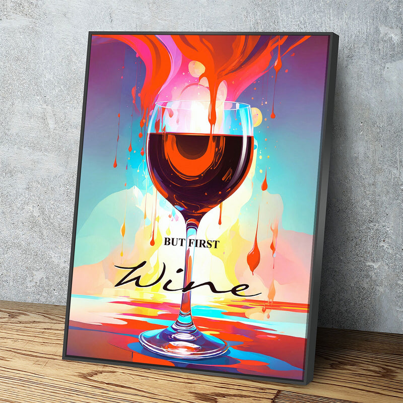 But First Wine Canvas Wall Art, Abstract Wine Print, Wine Decor, Wine ...