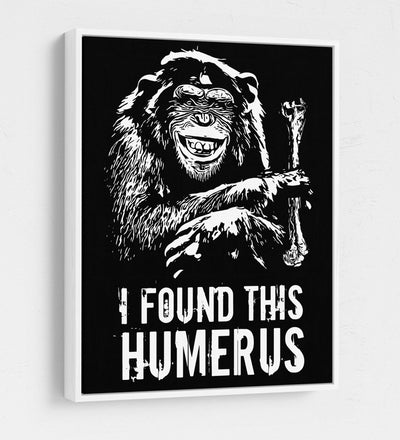 I Found This Humerus Canvas Wall Art, Funny Monkey Art