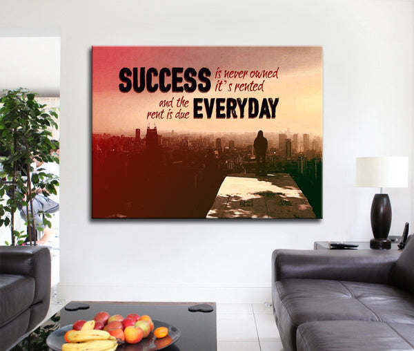 success-is-never-owned-its-rented-canvas-wall-art-motivational-art ...